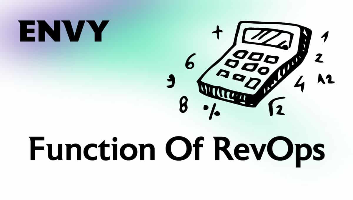 The Functions Of RevOps to Get the Most Out of Your Business